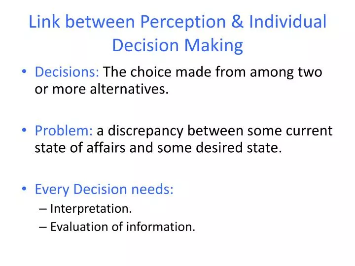 PPT - Link between Perception & Individual Decision Making PowerPoint ...