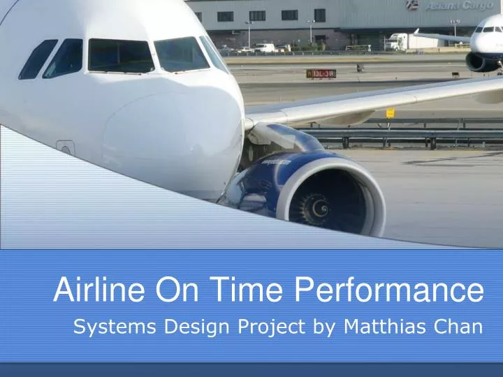 PPT - Airline On Time Performance PowerPoint Presentation, free ...