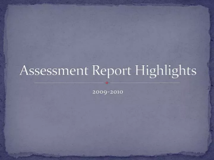 PPT - Assessment Report Highlights PowerPoint Presentation, free ...