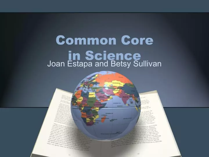 PPT - Common Core in Science PowerPoint Presentation, free download ...