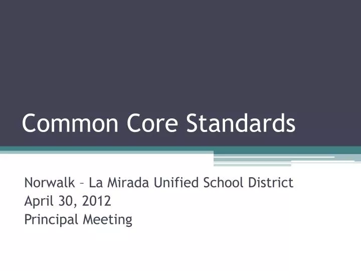 PPT - Common Core Standards PowerPoint Presentation, free download - ID ...