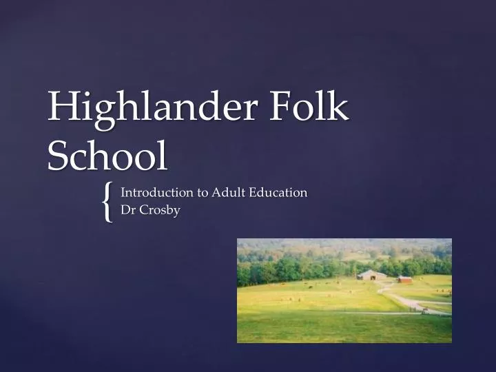 PPT - Highlander Folk School PowerPoint Presentation, free download ...