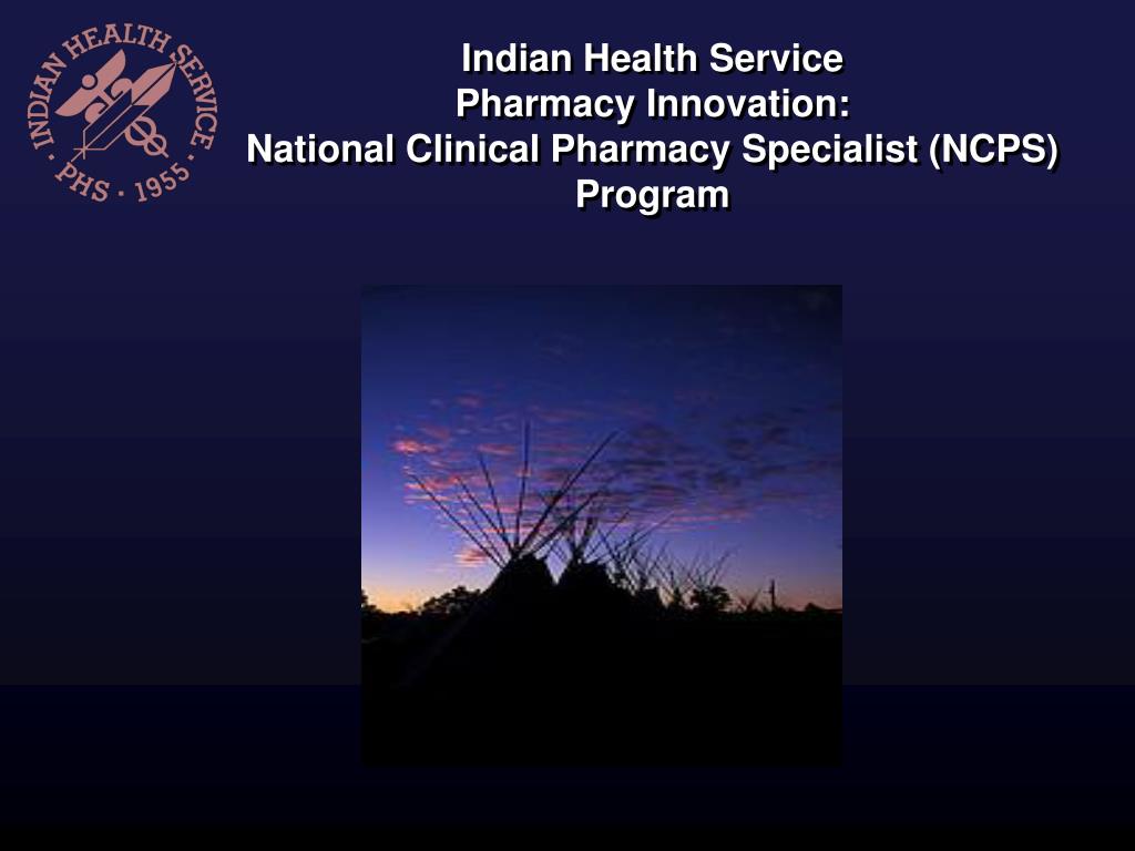 PPT - Indian Health Service Pharmacy Innovation: National Clinical ...