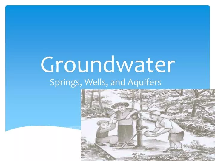 PPT - Groundwater PowerPoint Presentation, free download - ID:2769235