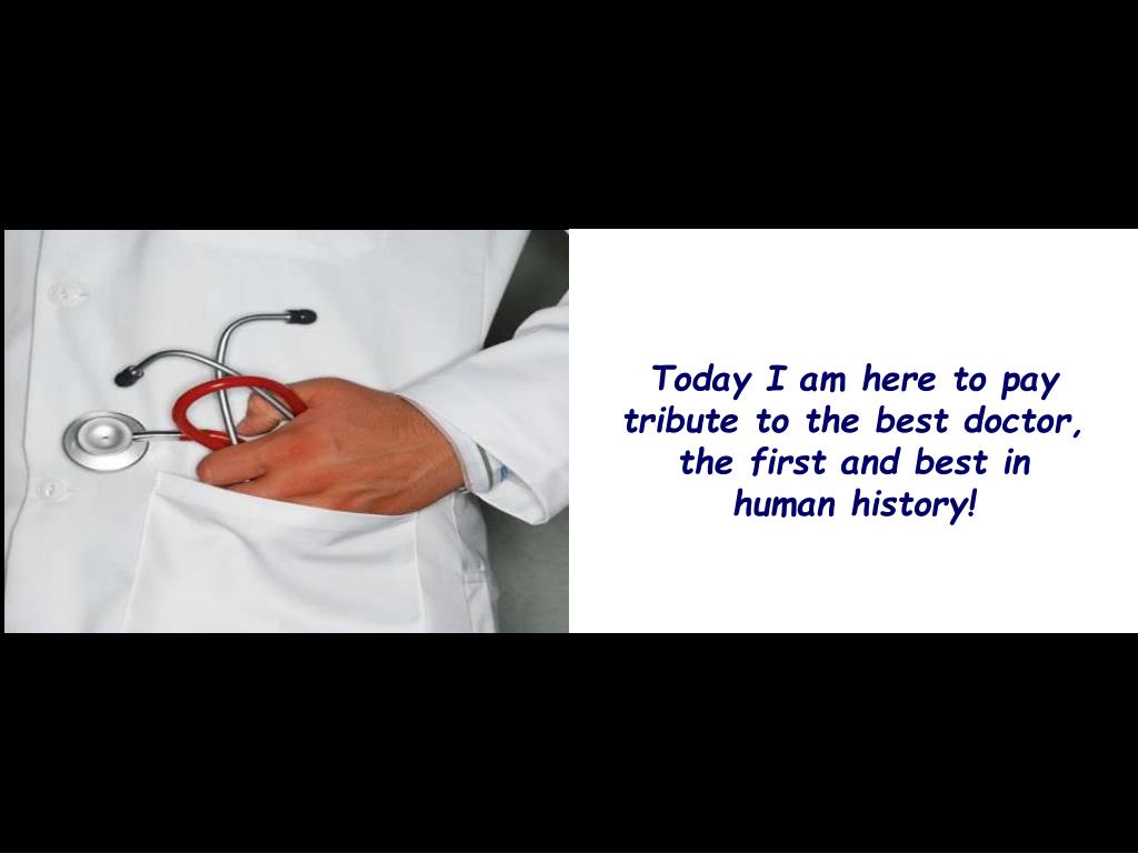 PPT - The biggest and the best doctor of humanity PowerPoint ...