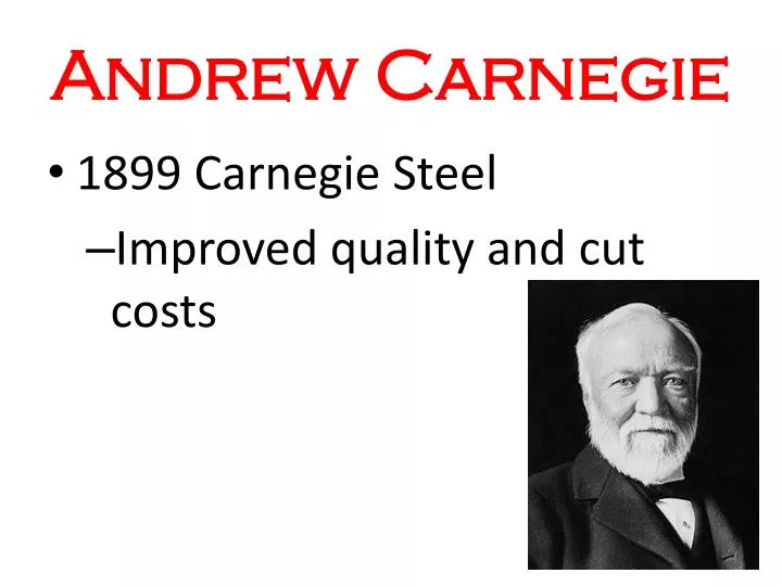 PPT - Andrew Carnegie PowerPoint Presentation, free download - ID:2769554