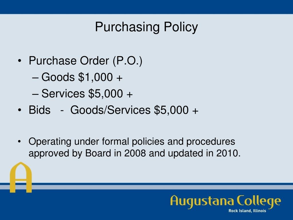 PPT - Purchasing Policy Purchase Order (P.O.) Goods $1,000 + Services ...
