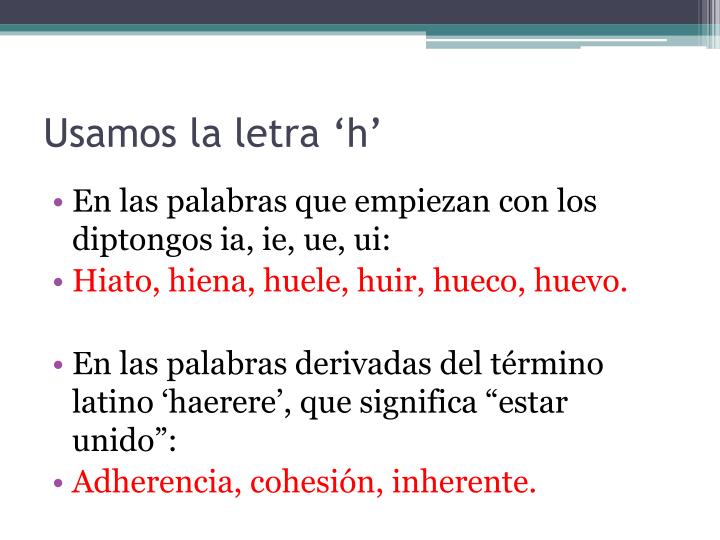 PPT - Uso de la h PowerPoint Presentation - ID:2769869