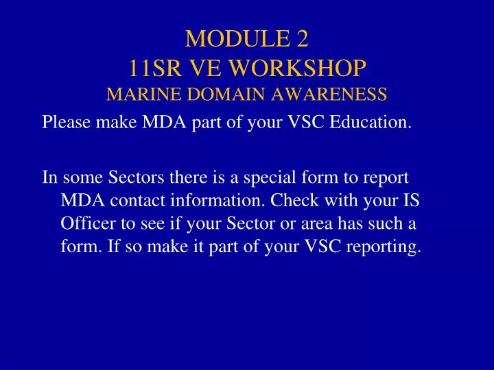 PPT - MODULE 2 11SR VE WORKSHOP MARINE DOMAIN AWARENESS PowerPoint ...