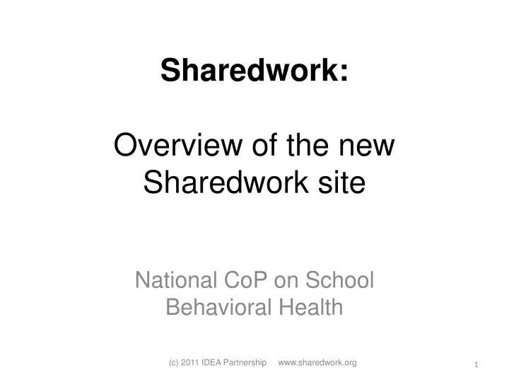 PPT - Sharedwork: Overview of the new Sharedwork site PowerPoint ...