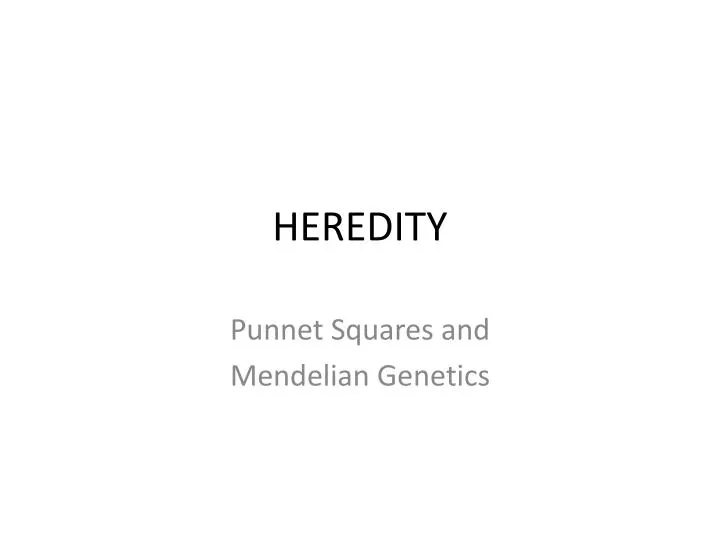 PPT - HEREDITY PowerPoint Presentation, free download - ID:2770404