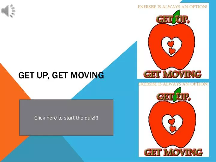 PPT - Get up, Get moving PowerPoint Presentation, free download - ID ...