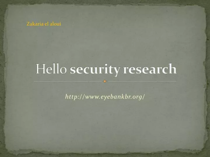 PPT - Hello security research PowerPoint Presentation, free download ...