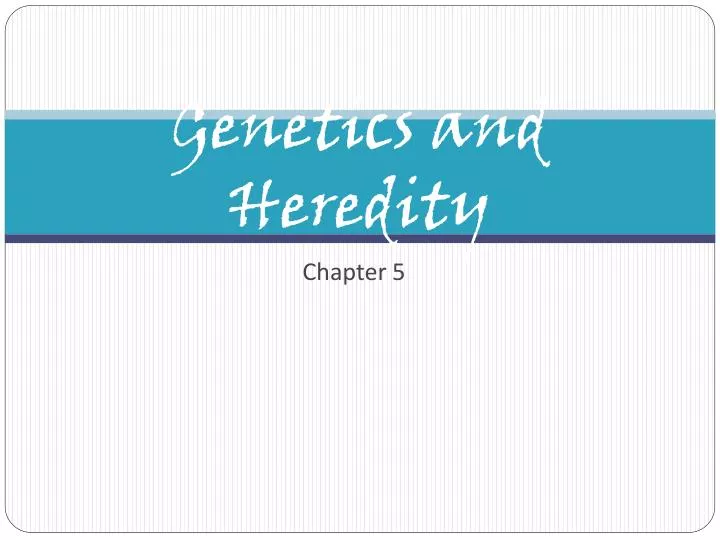 PPT - Genetics and Heredity PowerPoint Presentation, free download - ID ...