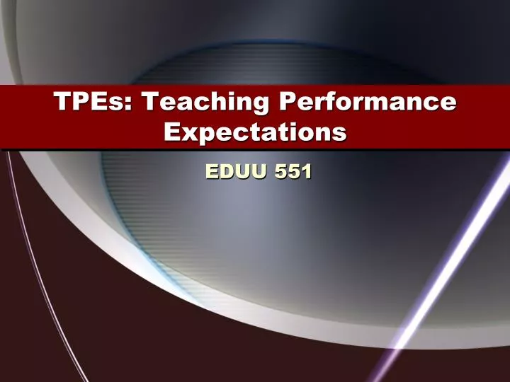 PPT - TPEs: Teaching Performance Expectations PowerPoint Presentation ...