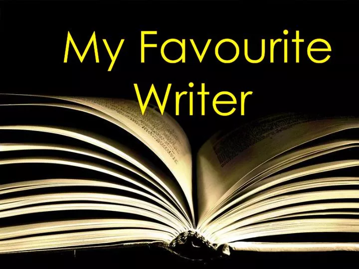 PPT - My Favourite Writer PowerPoint Presentation, free download - ID ...
