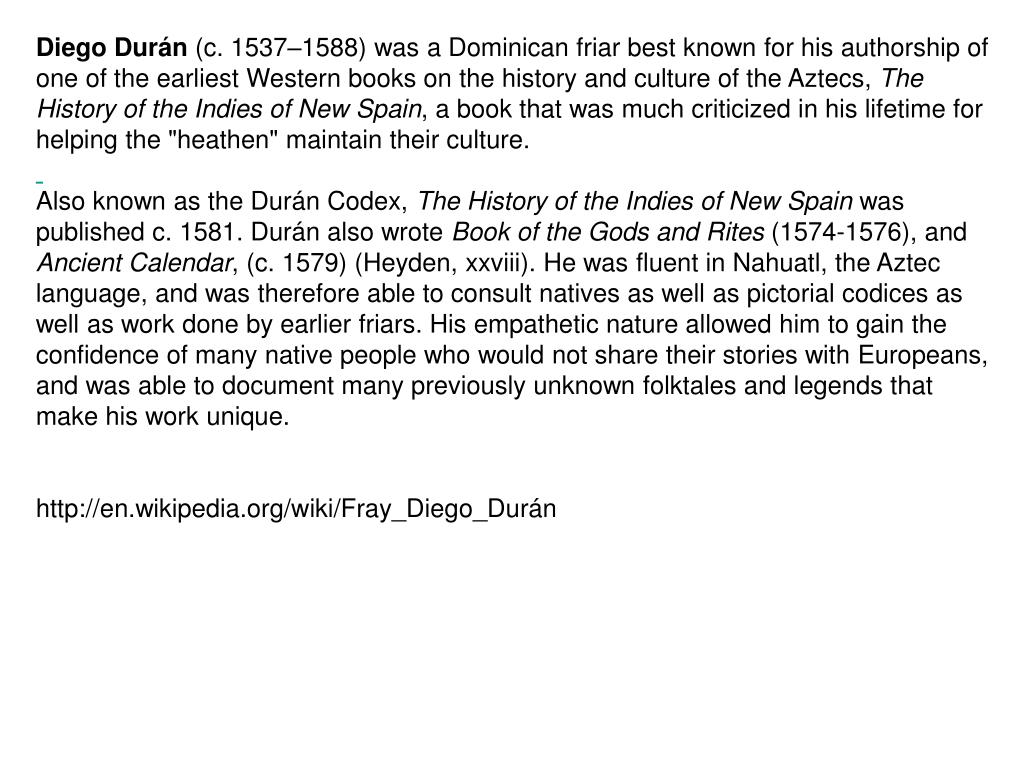 PPT - Diego Durán: Chronicler of Aztec Culture and History PowerPoint ...