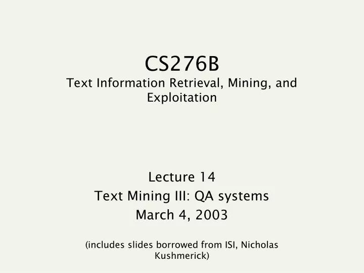 PPT - CS276B Text Information Retrieval, Mining, and Exploitation PowerPoint Presentation - ID ...