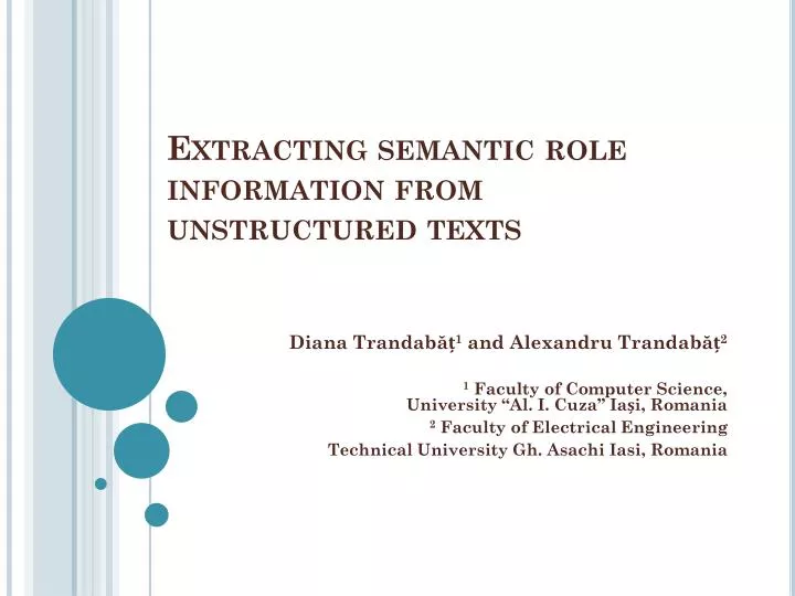 PPT - Extracting semantic role information from unstructured texts PowerPoint Presentation - ID ...