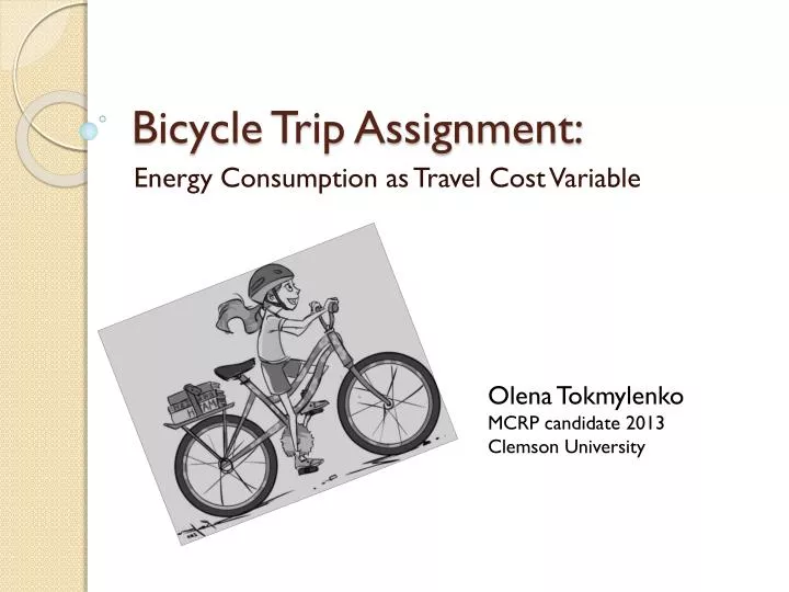 PPT - Bicycle Trip Assignment: PowerPoint Presentation, free download ...