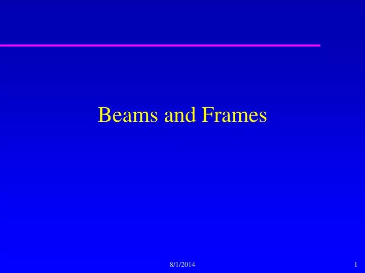 PPT - Beams and Frames PowerPoint Presentation, free download - ID:2773502