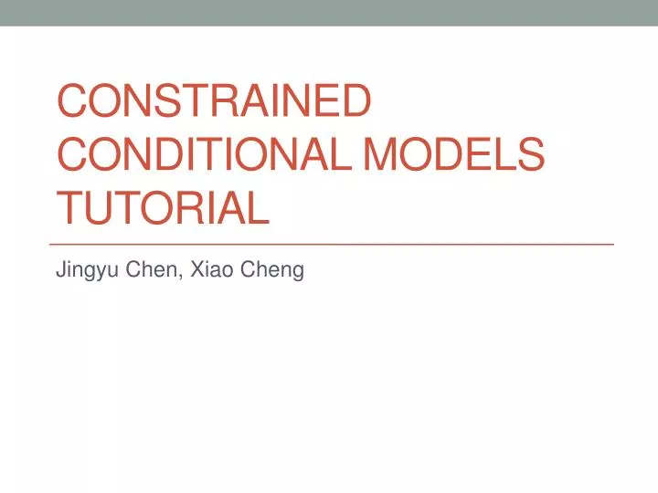 PPT - Constrained Conditional Models Tutorial PowerPoint Presentation, free download - ID:2773503