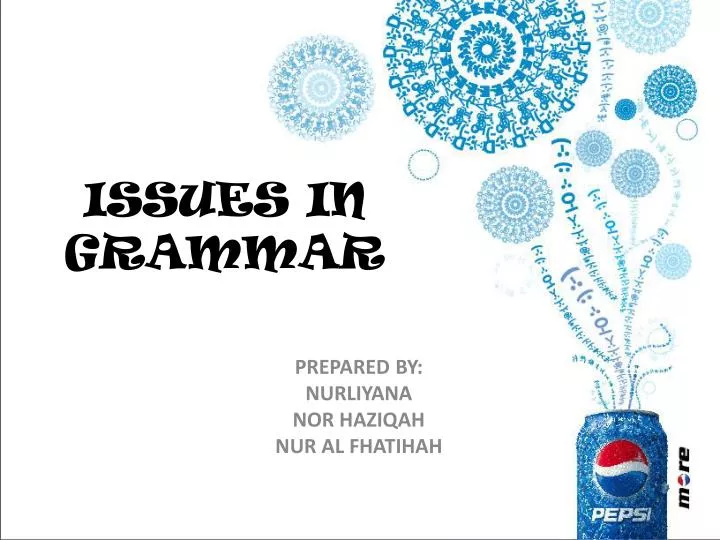 PPT - ISSUES IN GRAMMAR PowerPoint Presentation, free download - ID:2773655