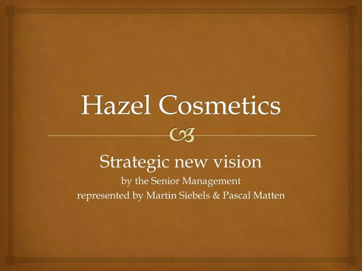 PPT - Hazel Cosmetics PowerPoint Presentation, free download - ID:2774204
