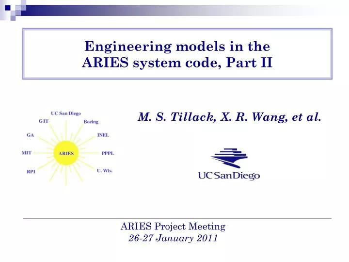 PPT - Engineering models in the ARIES system code, Part II PowerPoint Presentation - ID:2774512