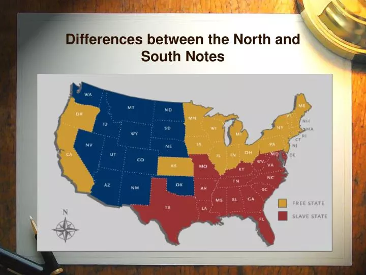 PPT - Differences between the North and South Notes PowerPoint ...