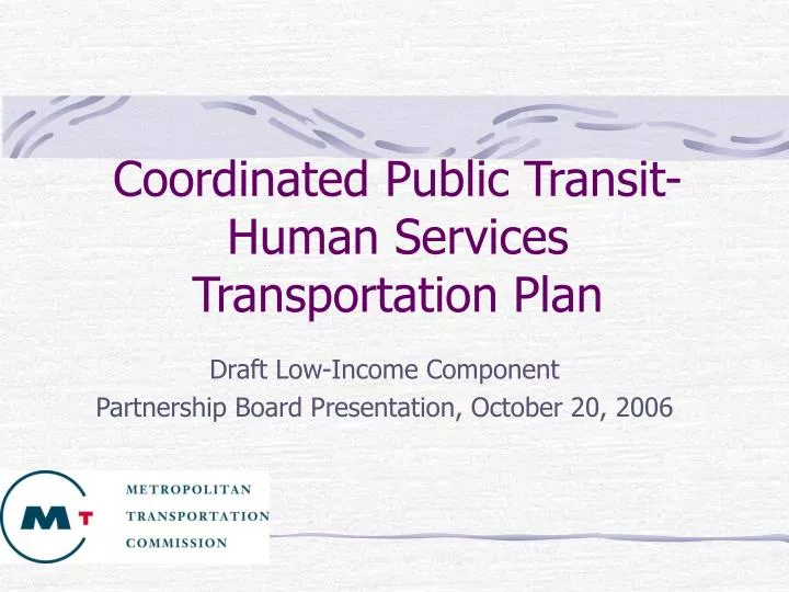 PPT - Coordinated Public Transit-Human Services Transportation Plan ...