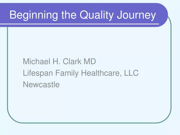 PPT - Beginning the Quality Journey PowerPoint Presentation, free ...