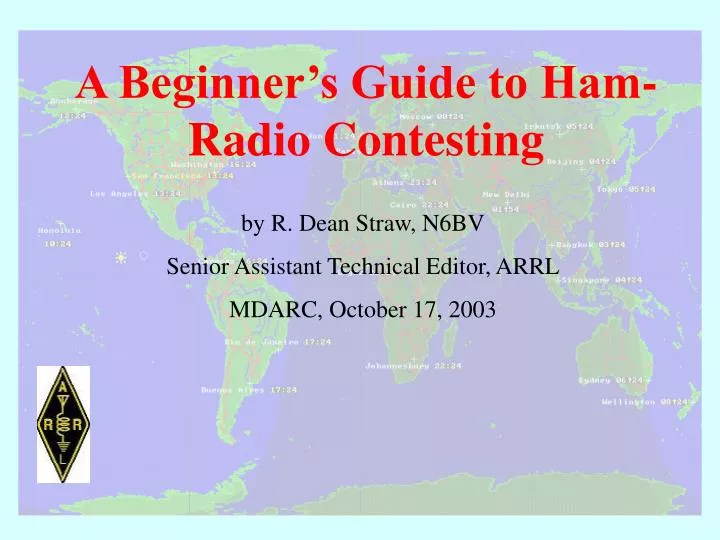PPT - A Beginner’s Guide to Ham- Radio Contesting PowerPoint ...