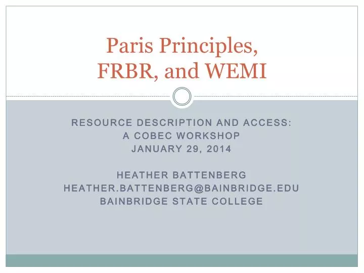 PPT - Paris Principles, FRBR, and WEMI PowerPoint Presentation, free ...