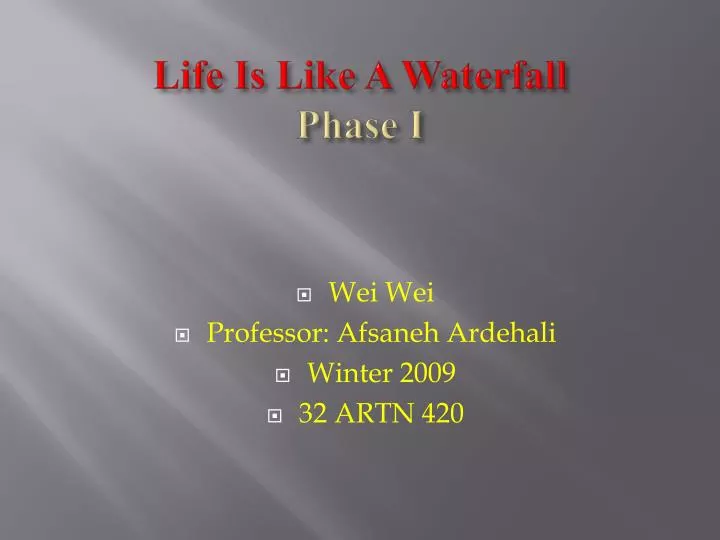 PPT - Life Is Like A Waterfall Phase I PowerPoint Presentation, free ...