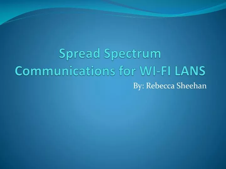 PPT - Spread Spectrum Communications for WI-FI LANS PowerPoint ...
