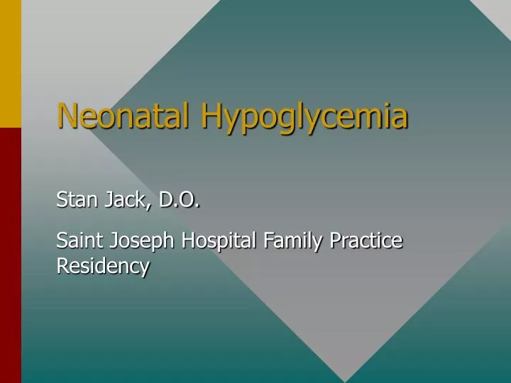 PPT - Neonatal Hypoglycemia PowerPoint Presentation, free download - ID ...