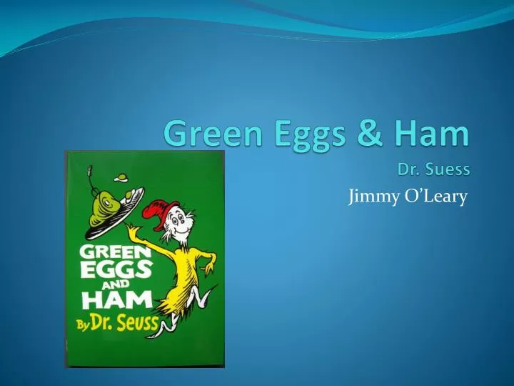 PPT - Green Eggs & Ham Dr. Suess PowerPoint Presentation, free download ...