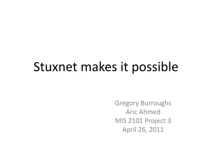 PPT - Stuxnet makes it possible PowerPoint Presentation, free download ...
