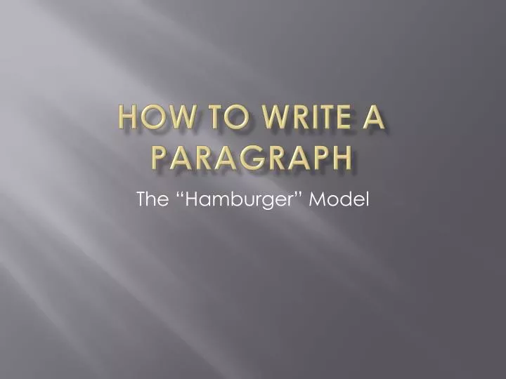 PPT - How to Write a Paragraph PowerPoint Presentation, free download ...