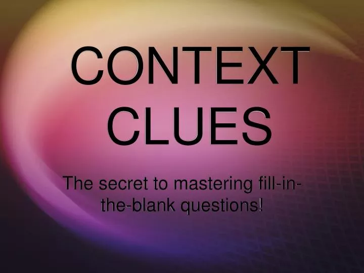 PPT - CONTEXT CLUES PowerPoint Presentation, free download - ID:2778676