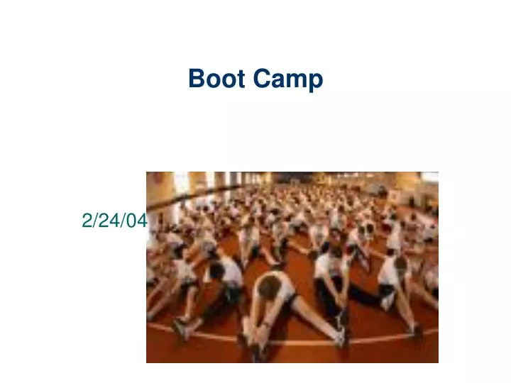 PPT - Boot Camp PowerPoint Presentation, free download - ID:2779533
