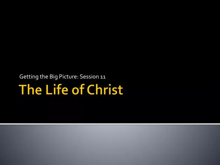 PPT - The Life of Christ PowerPoint Presentation, free download - ID ...