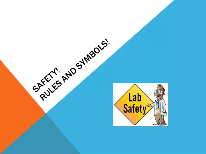 PPT - Safety! Rules and Symbols! PowerPoint Presentation, free download ...