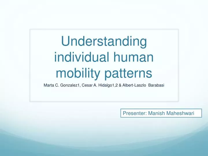PPT - Understanding individual human mobility patterns PowerPoint ...
