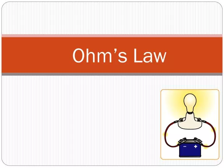PPT - Ohm’s Law PowerPoint Presentation, free download - ID:2780948