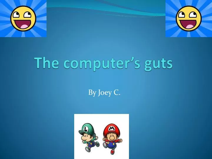 PPT - The computer’s guts PowerPoint Presentation, free download - ID ...