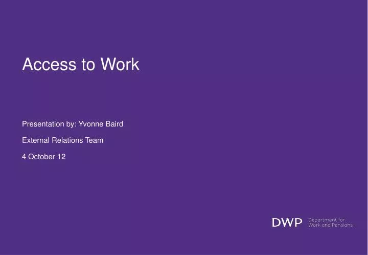 PPT - Access to Work PowerPoint Presentation, free download - ID:2782607