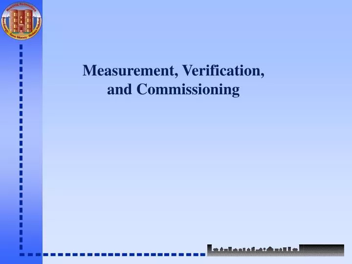 PPT - Measurement, Verification, and Commissioning PowerPoint ...