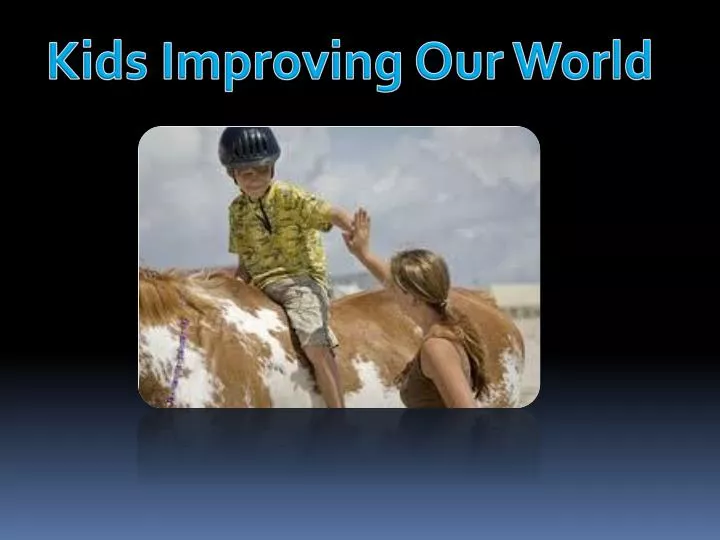 PPT - Kids Improving Our World PowerPoint Presentation, free download ...